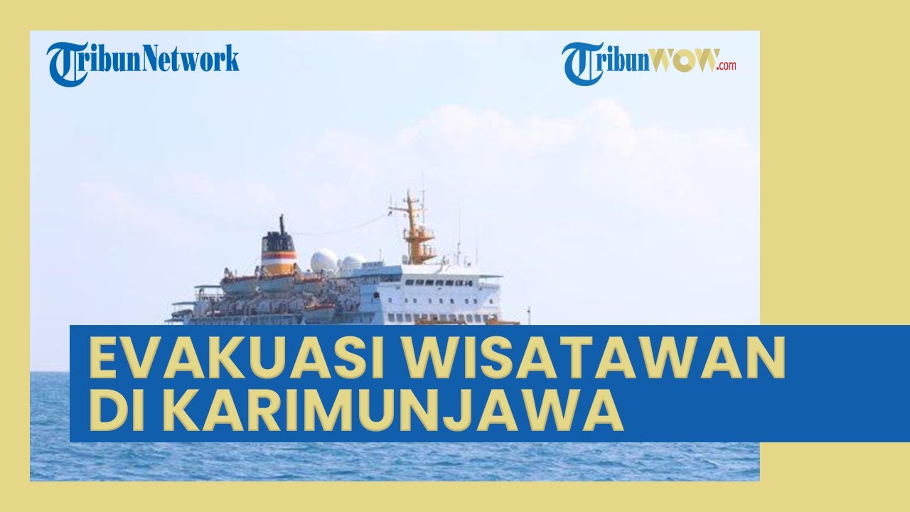 Sempat Tertahan karena Cuaca Buruk, Ratusan Wisatawan di Karimunjawa ... Sempat Tertahan karena Cuaca Buruk, Ratusan Wisatawan di Karimunjawa ...