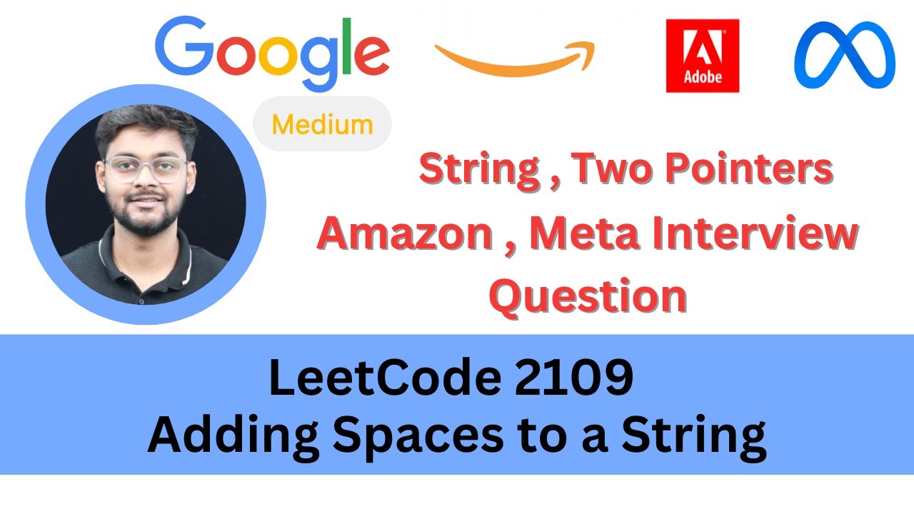 LeetCode 2109 Adding Spaces to a String | String | Easy | Two Pointers | Amazon Interview Question