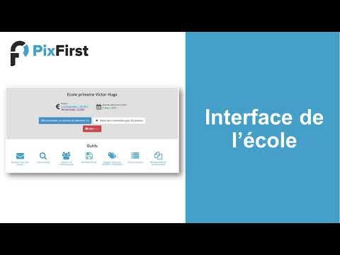 4.3 Utiliser l’interface de l’école – Tutoriels PixFirst