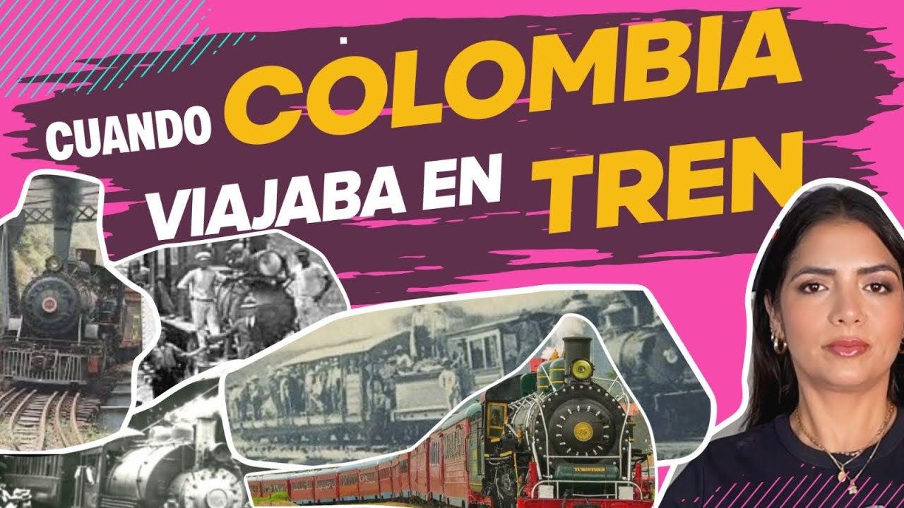 ¿Quién destruyó los TRENES en COLOMBIA? / La Historia completa de LOS FERROCARRILES