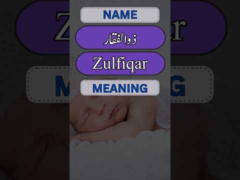 Zulfiqar Name Meaning in Urdu and English #viral #shorts #IslamicNames #Islamicbabynames #Muslimboy