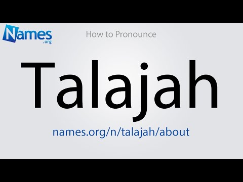 How to Pronounce Talajah