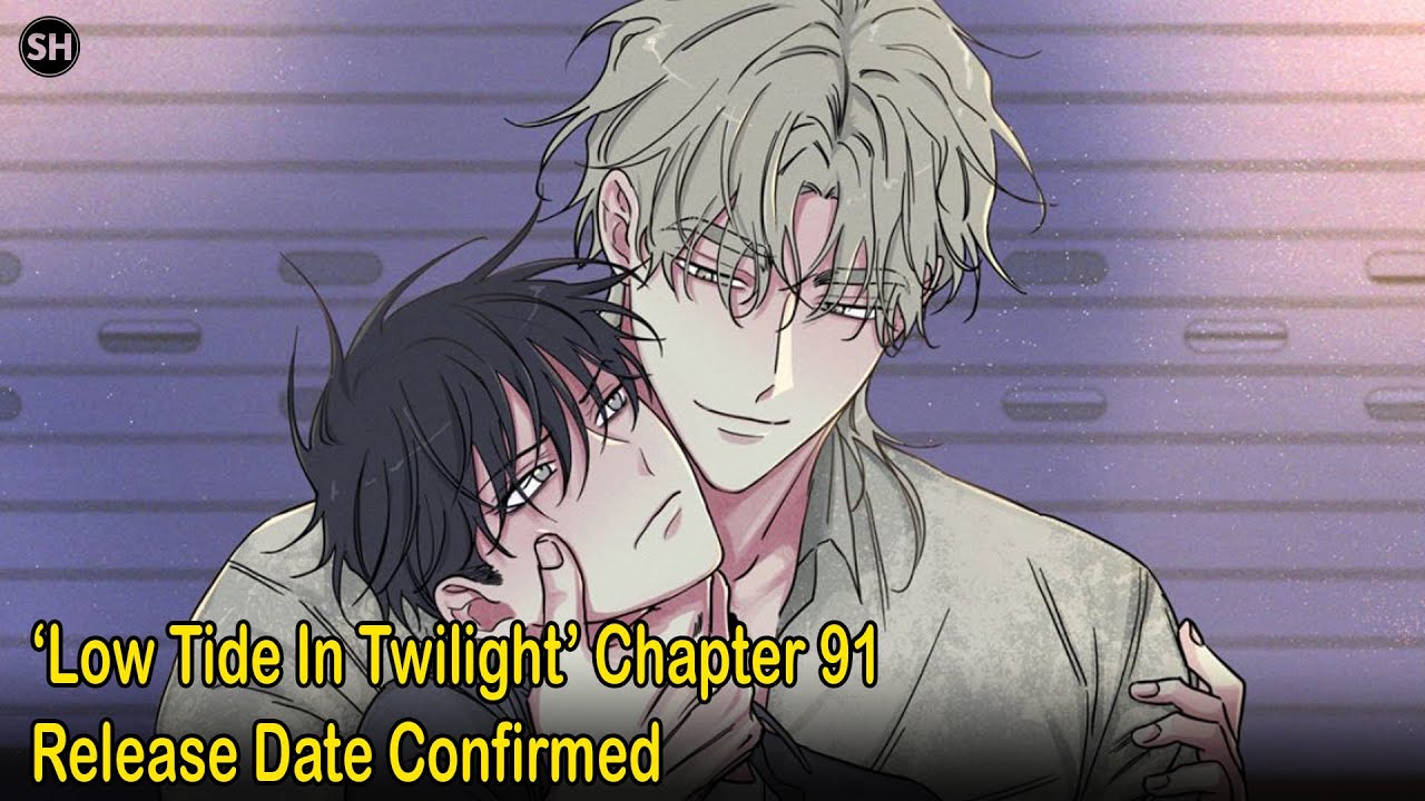 ‘Low Tide In Twilight’ chapter 91 release date confirmed
