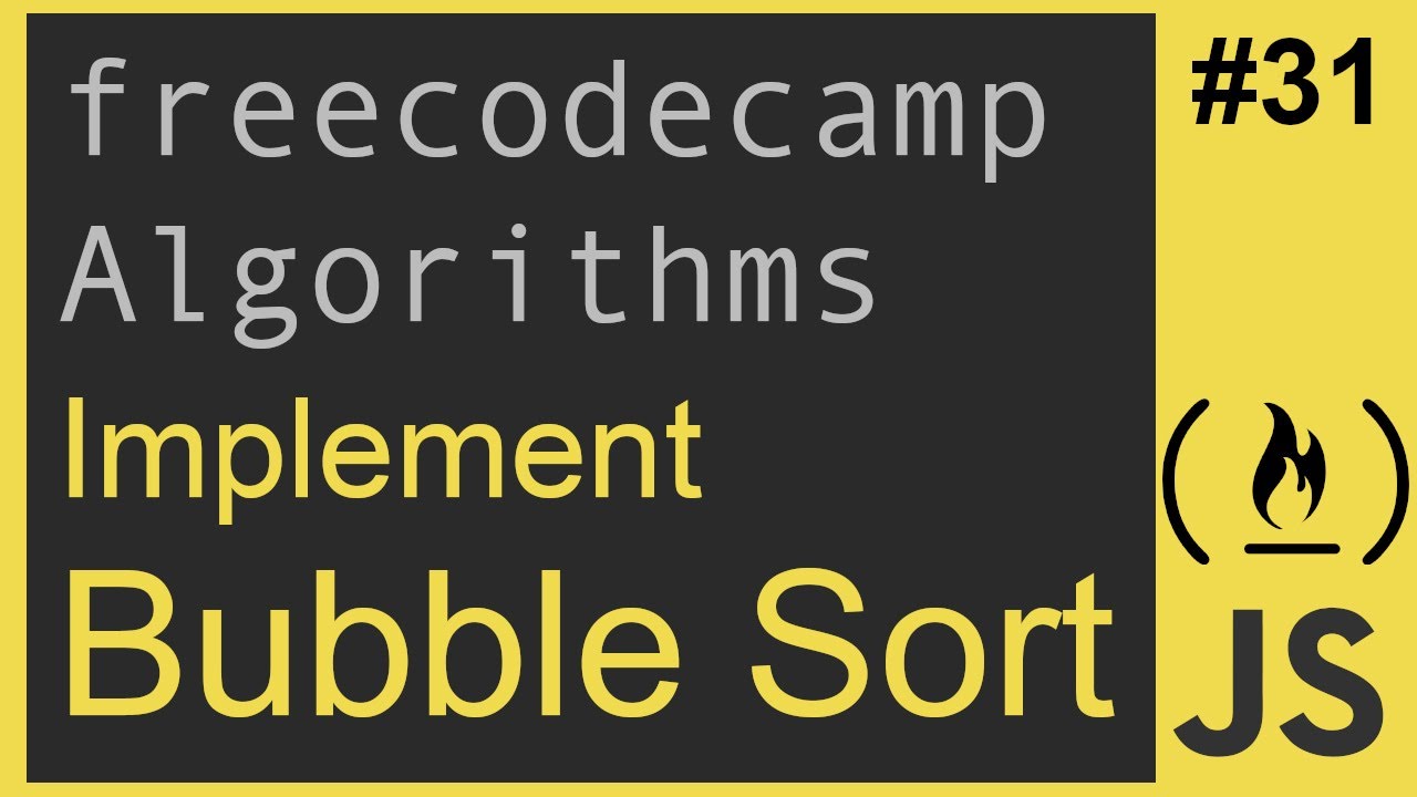 Javascript Freecodecamp Algorithm #31: Implement Bubble Sort