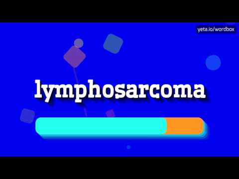 HOW TO PRONOUNCE LYMPHOSARCOMA? #lymphosarcoma