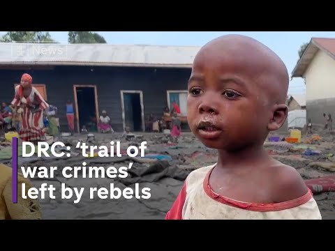DRC violence: ‘trail of war crimes’ left by rebels say human rights groups