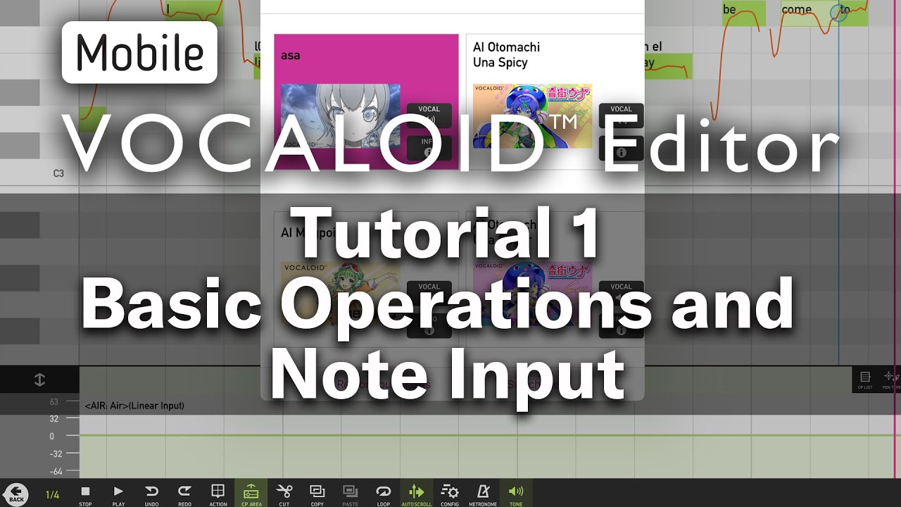 Mobile VOCALOID Editor Tutorial 1 — Basic Operations and Note Input