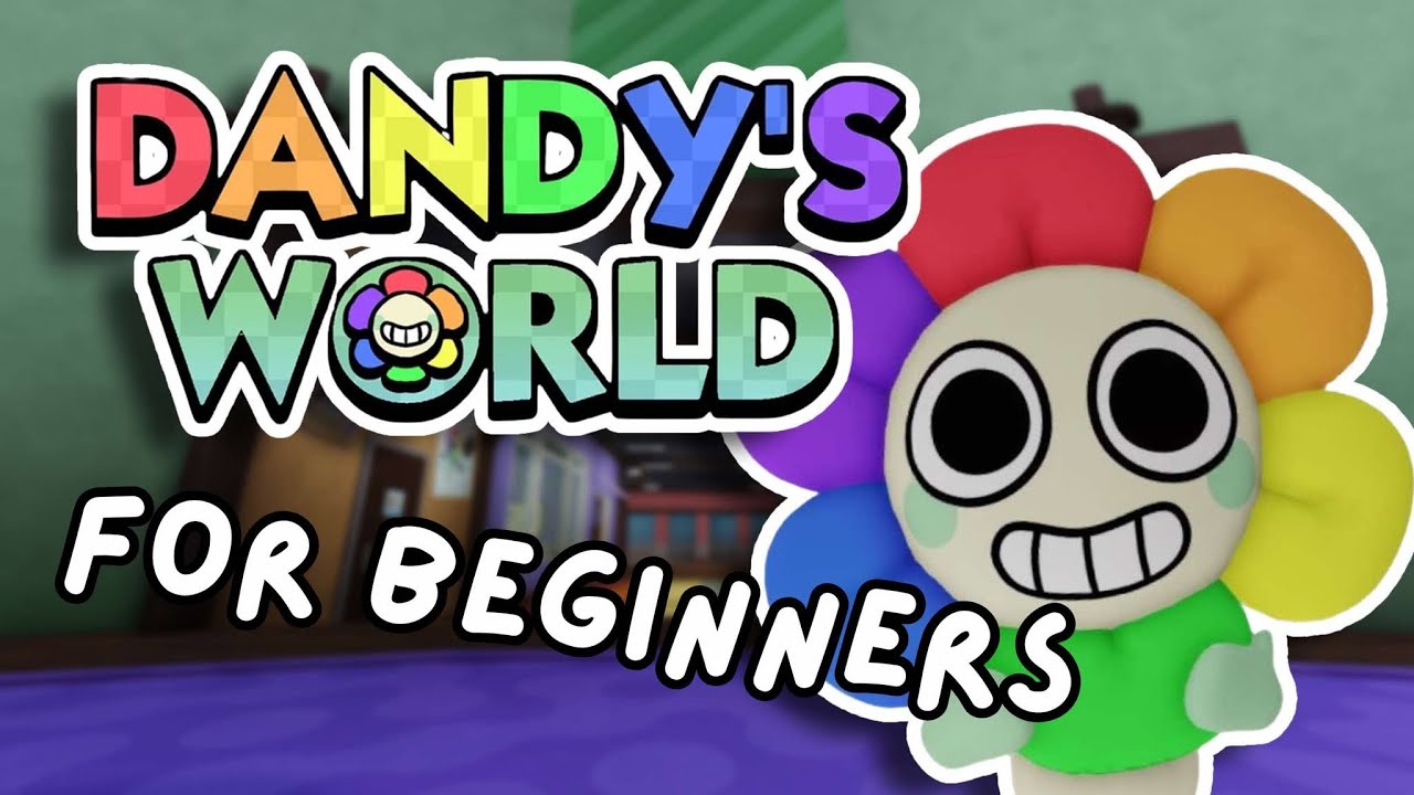 How to Play Dandy's World for Beginners! (Roblox)