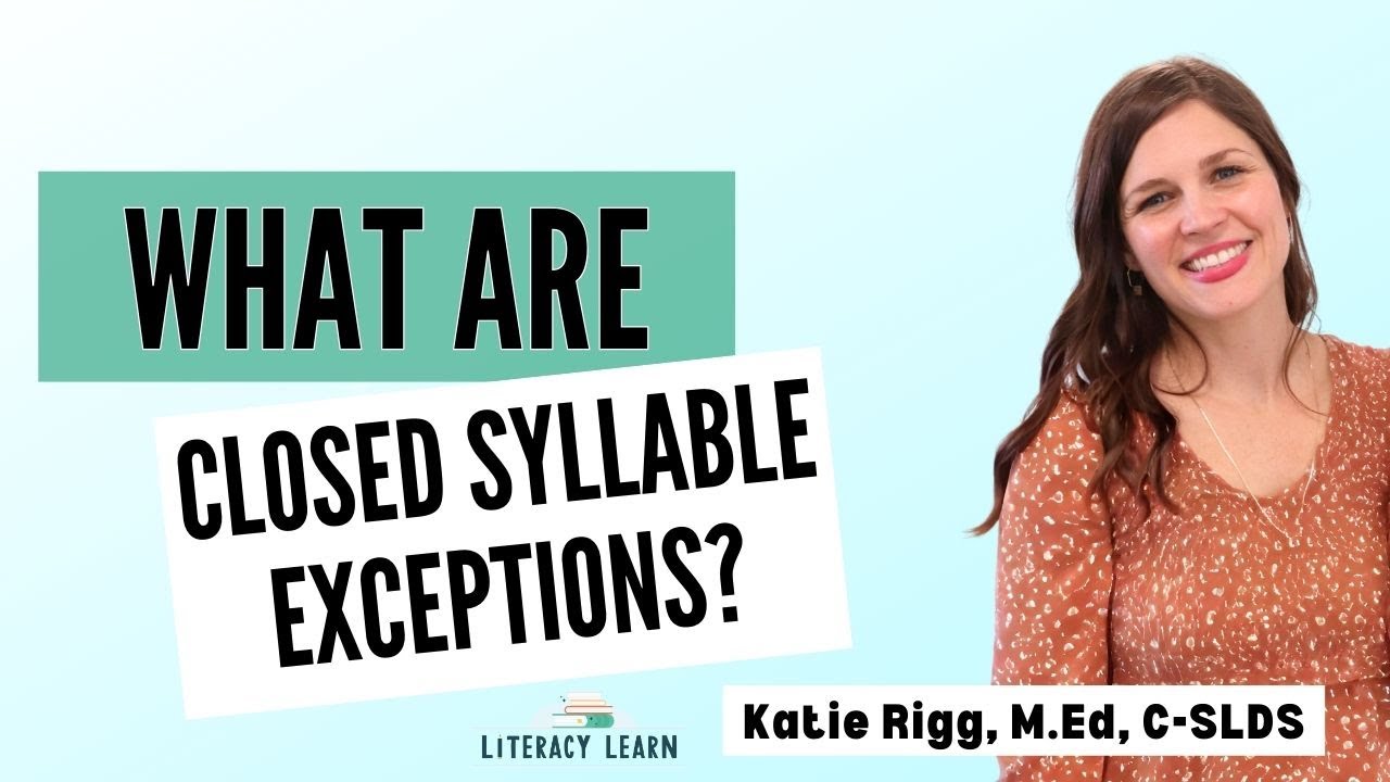 Closed Syllable Exceptions - What You Need to Know!
