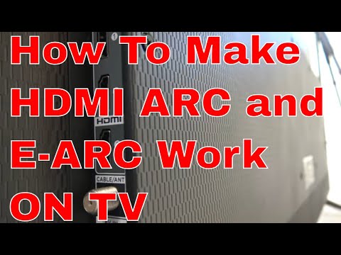 HOW TO SET-UP AND MAKE HDMI ARC AND E-ARC WORK