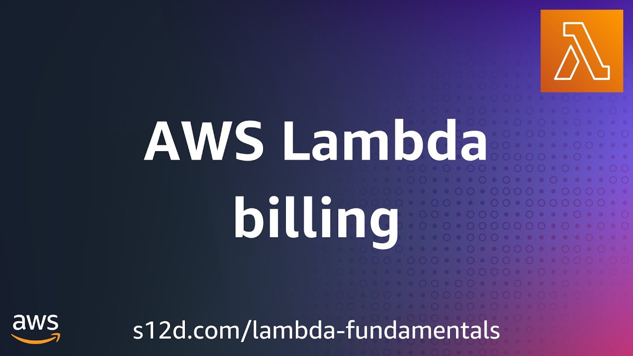 AWS Lambda billing | AWS Lambda Fundamentals