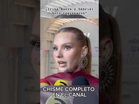 ¿IRINA BAEVA Y GABRIEL SOTO RETOMARON SU RELACIÓN? 🔥💥 #gabrielsoto #irinabaeva #ceciliagalliano