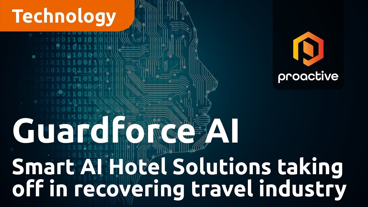 Guardforce AI and Blue Pin Smart AI Hotel Solutions taking off in recovering travel industry