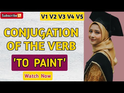 Conjugation English Verb to Paint | V1 V2 V3 V4 V5 Form of Paint