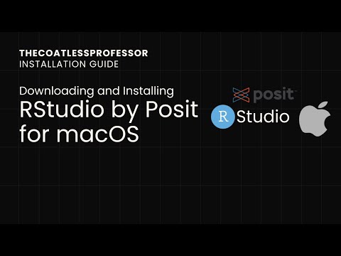 Downloading and Installing RStudio by Posit on macOS for both Intel and arm64-based macs
