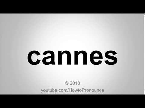 How to Pronounce cannes