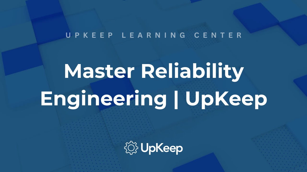 Mastering the Role of Reliability Engineering in Asset Management | UpKeep