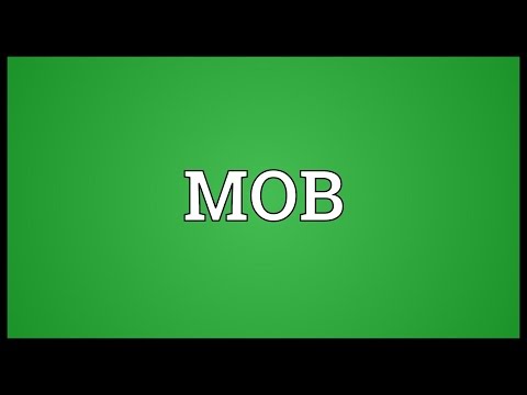 MOB Meaning