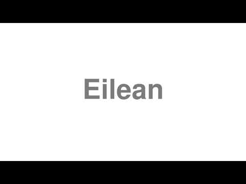 How to Pronounce "Eilean"