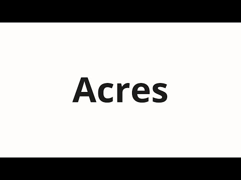 How to pronounce Acres