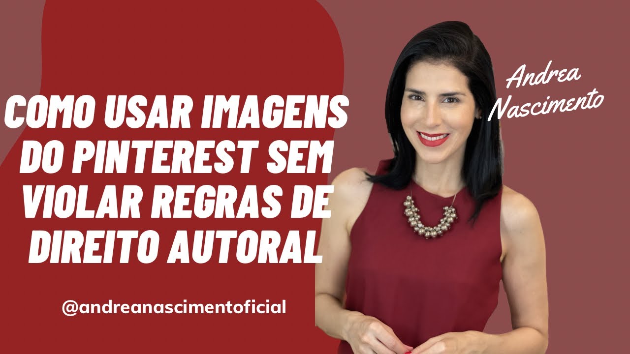 COMO USAR IMAGENS DO PINTEREST SEM VIOLAR REGRAS DE DIREITO AUTORAL #direitoautoral #pinterest