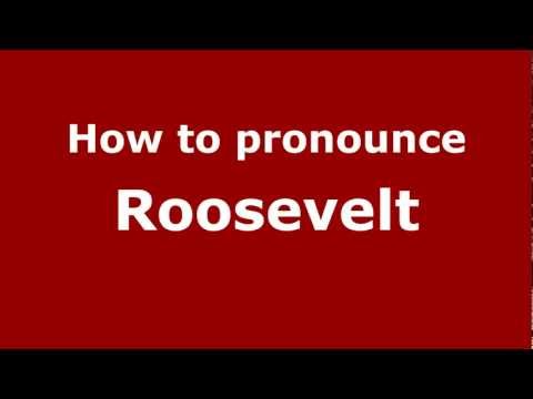 How to Pronounce Roosevelt - PronounceNames.com