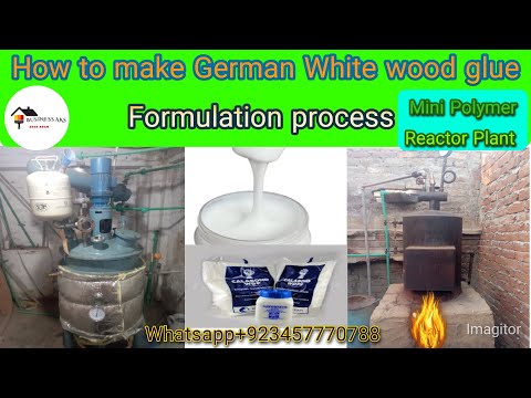 How to make German White wood glue formulation process