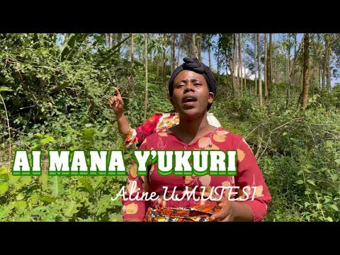 AI MANA Y'UKURI by Aline UMUTESI || INDIRIMBO YA 90 MU GAKIZA