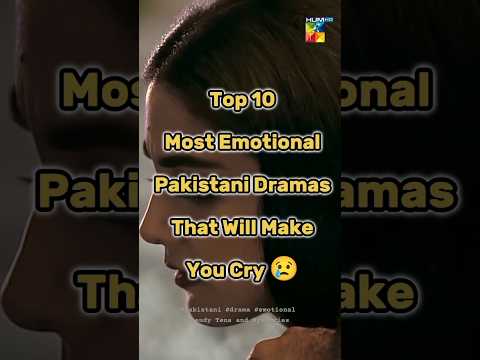 Top 10 Most Emotional Pakistani Dramas😢 | #shorts #top #trending #emotional #drama #pakistan