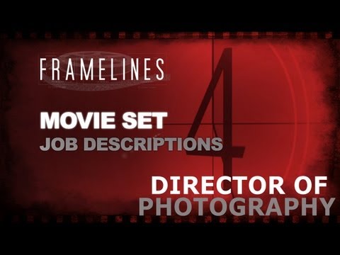 Movie Set Job Description - Director of Photography