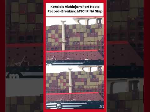 World's Largest Container Vessel, Docks at Vizhinjam International Seaport