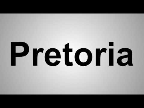 How To Pronounce Pretoria