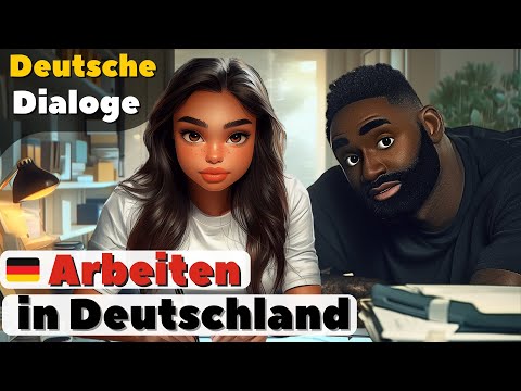 Deutsche Dialoge über Arbeit und Beruf | B1 - B2 | Deutsch Lernen