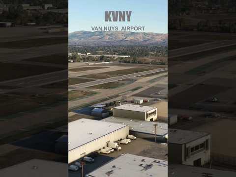 KVNY Van Nuys Airport | MSFS - Where to Fly Series