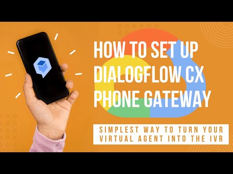 How to Connect Dialogflow CX Phone Gateway to Virtual Agent: Step-by-Step Guide with Demo