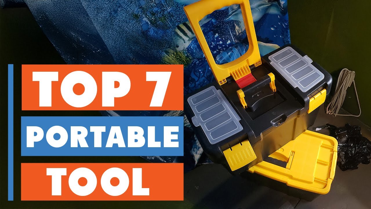 7 Must-Have Portable Tool Boxes for Home Improvement