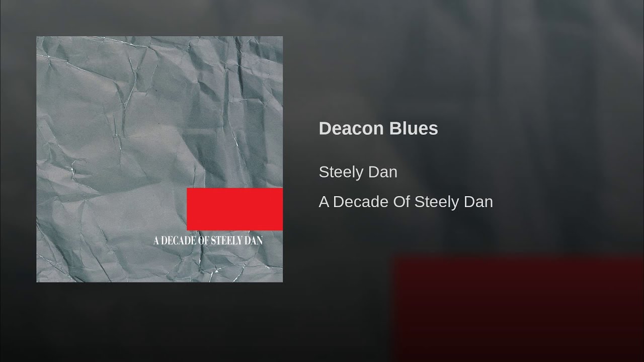 Steely Dan - Deacon Blues Lyrics And Videos