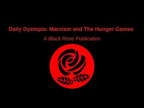 Daily Dystopia: Marxism and The Hunger Games