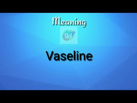 Vaseline Meaning with Pronunciation||Googul Dictionary||
