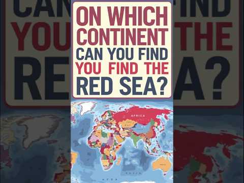 Where is the Red Sea Located? 🌍 The Continent Behind This Natural Wonder! #facts #travel