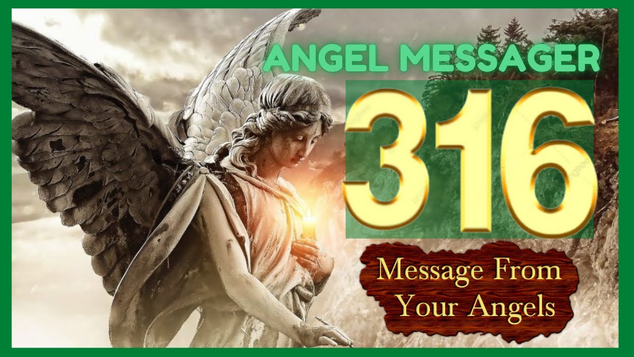 🎯Angel Number 316 Meaning❤️connect with your angels and guides