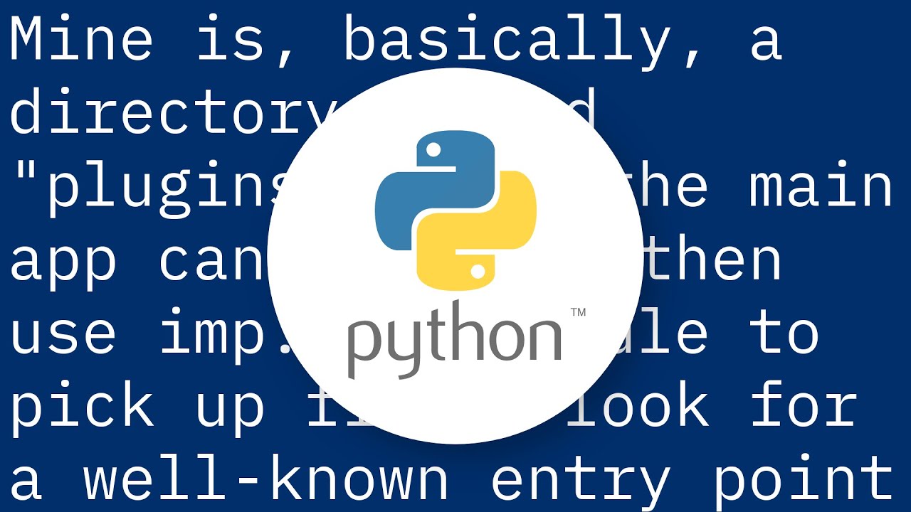 Building a minimal plugin architecture in Python