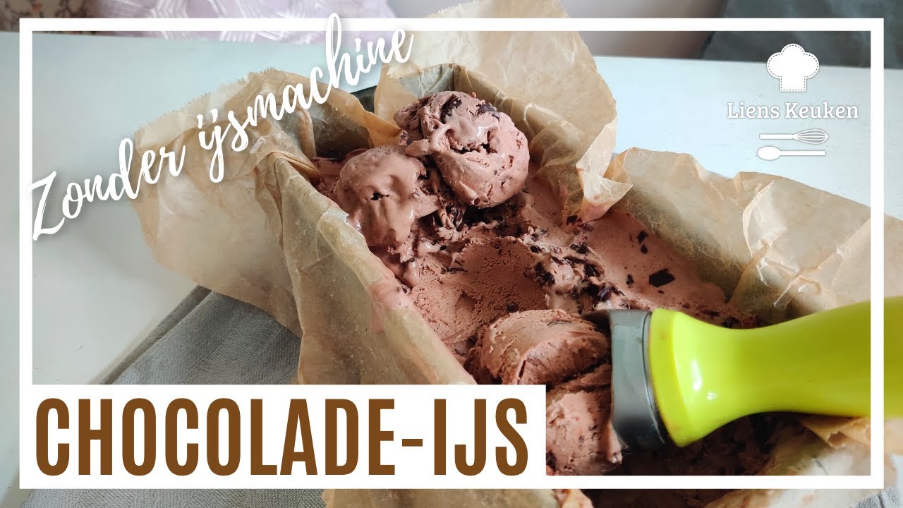 Chocolade ijs zonder ijsmachine | CHOCOLADEIJS | Heerlijk romig met stukken chocola
