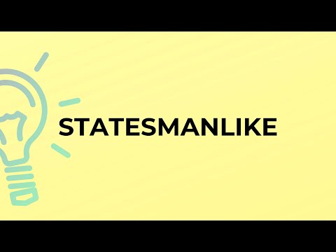 What is the meaning of the word STATESMANLIKE?