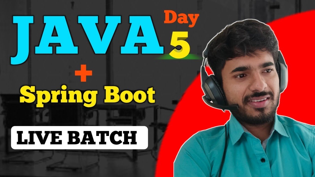 JAVA With Spring Boot LIVE Batch | Day 5 | aadiandjava | 10 LPA Fix |
