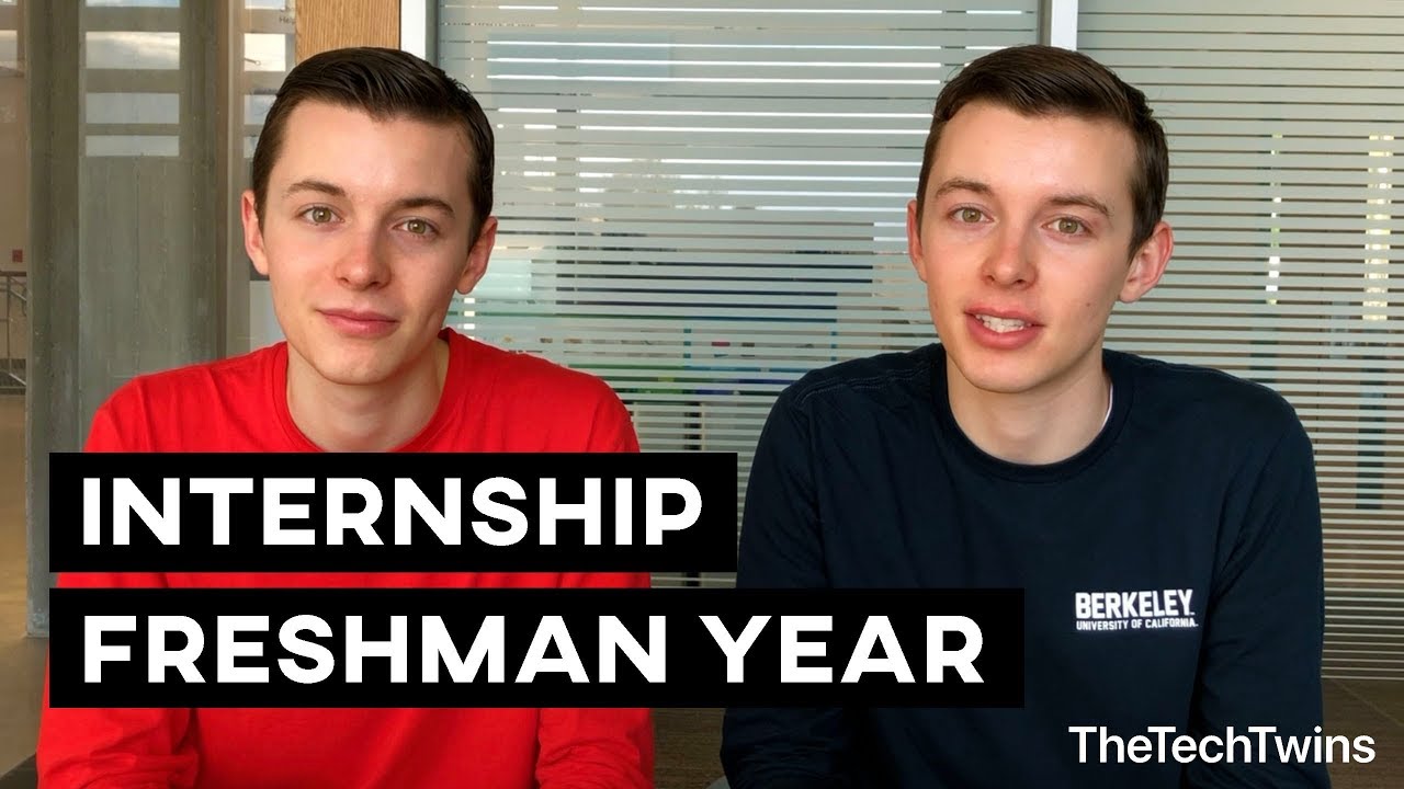 How To Get An Internship After Your Freshman Year (7 Tips) - TheTechTwins