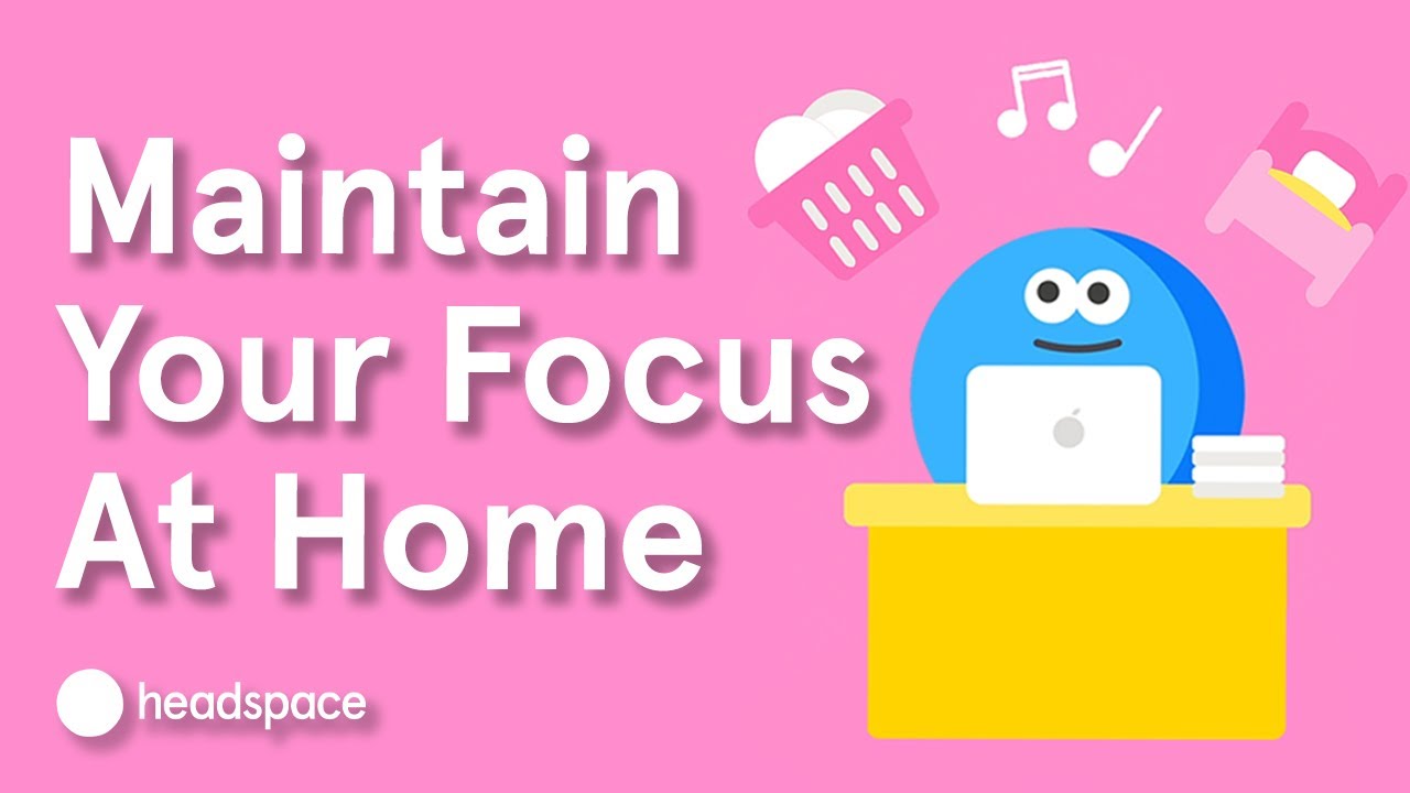 How to Focus While Working From Home | Expert Videos