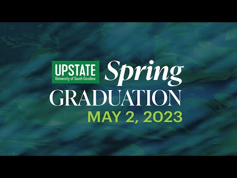 University of South Carolina Upstate 2023 Spring Graduation