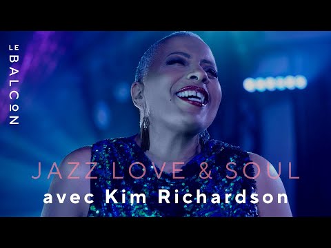 Le Balcon présente JAZZ LOVE & SOUL avec Kim Richardson
