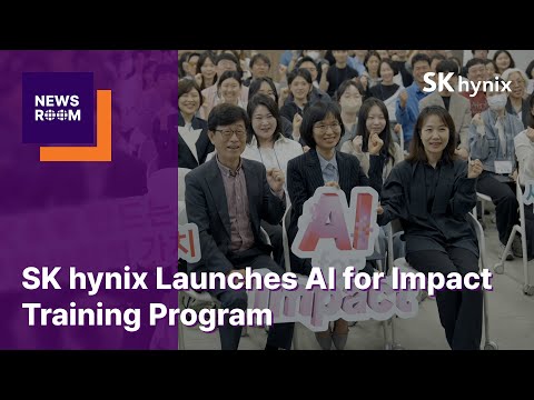SK hynix Launches AI for Impact Training Program to Drive Social Value